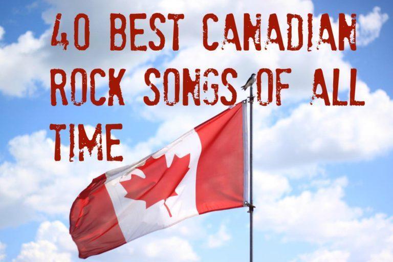 40 Best Canadian Rock Songs | amotherworld