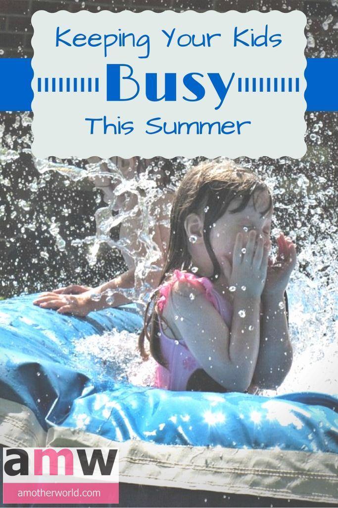 Keeping Your Kids Busy This Summer | amotherworld