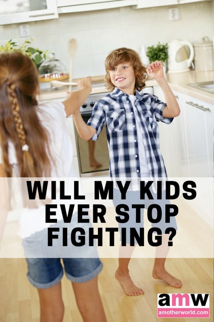 Will My Kids Ever Stop Fighting? | amotherworld