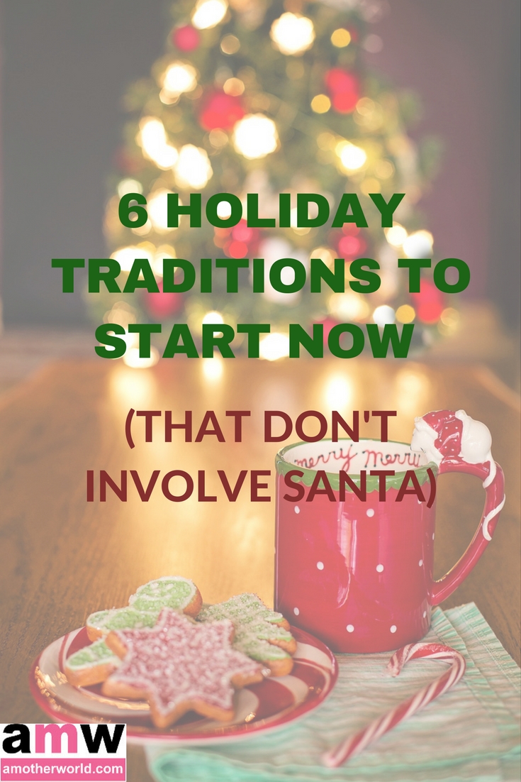 6 Holiday Traditions to Start Now | amotherworld